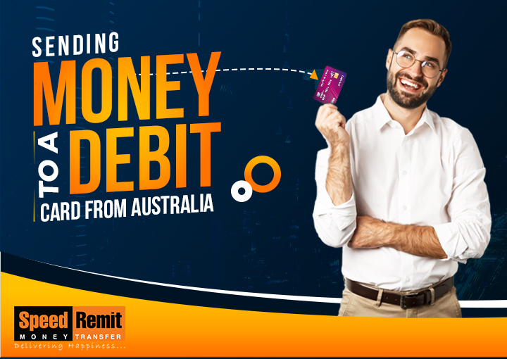 Sending Money to a Debit Card from Australia? Here is The Path